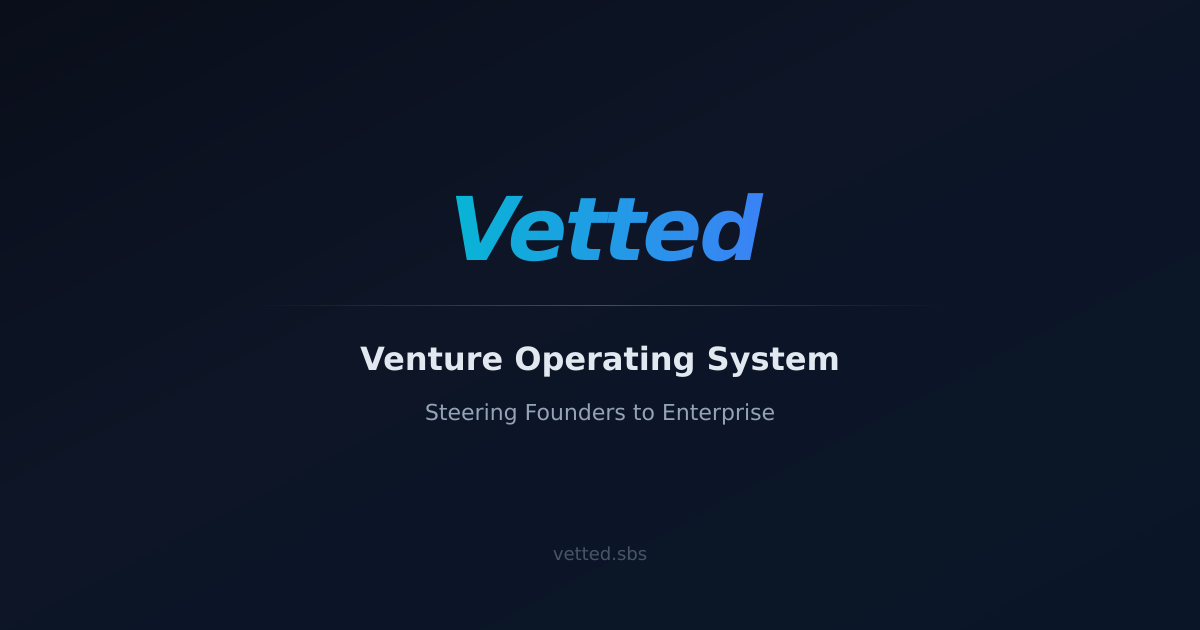 Vetted - Venture Operating System | Steering Founders to Enterprise